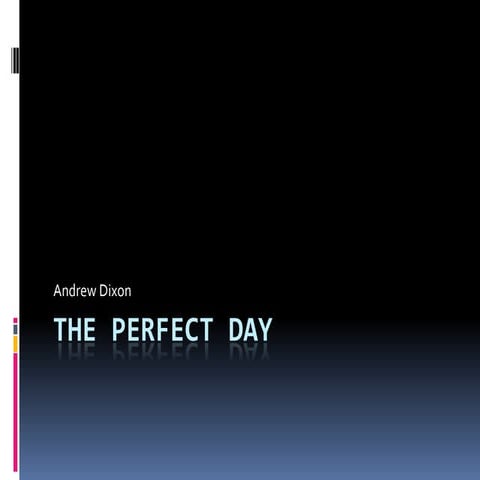 The perfect day | PPTX