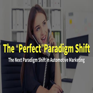 The Perfect Paradigm Shift | PPT