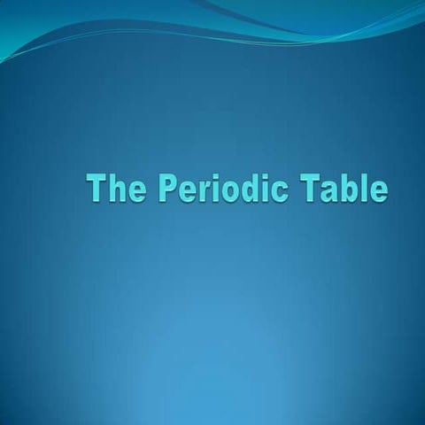 The periodic table | PPTX