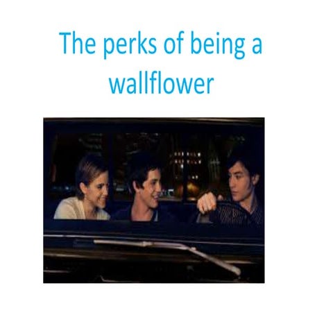 The perks of being a wallflower | PPT