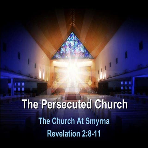 The Persecuted Church Part 4 | PPTX