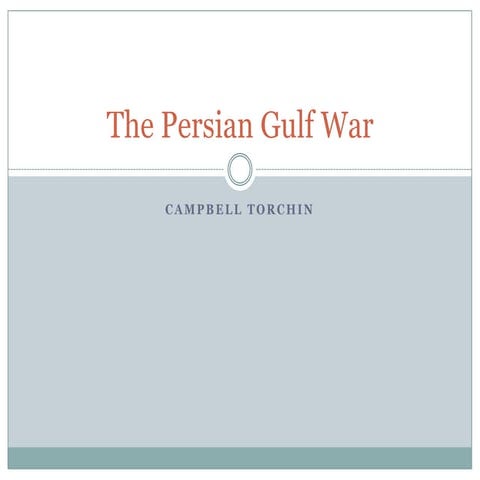 The Persian Gulf War | PPTX