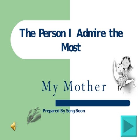 The Person I Admire Most | PPT