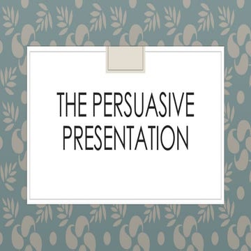 THe persuasive speeches power point presentation for communication ...