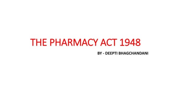 Pharmacy Act ,1948 | PPT