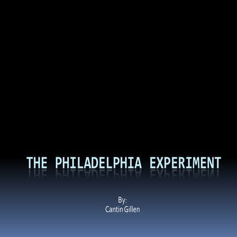 The Philadelphia Experiment | PPTX