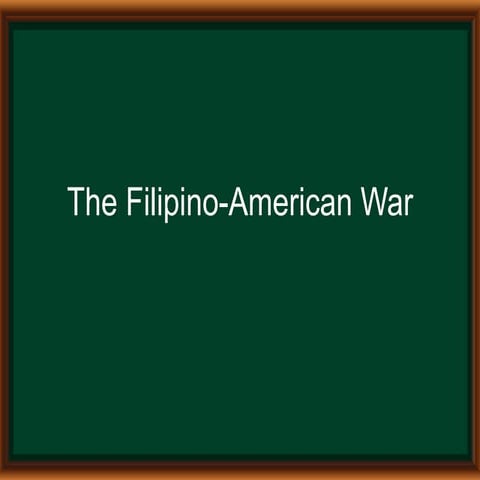 The philippine american war | PPTX