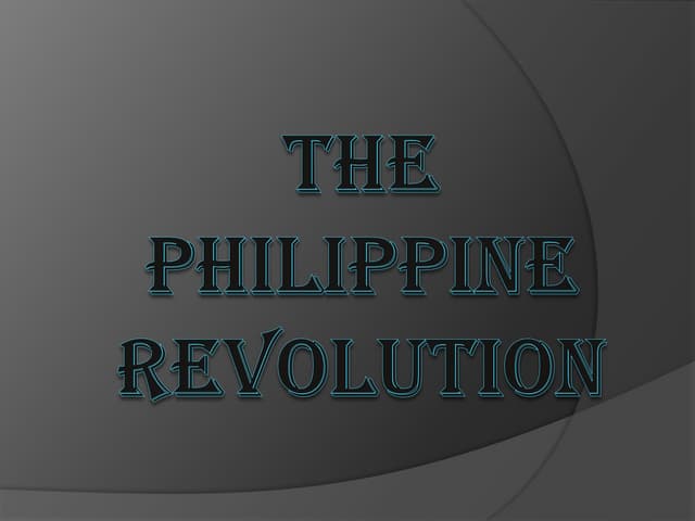 The philippine revolution | PPTX