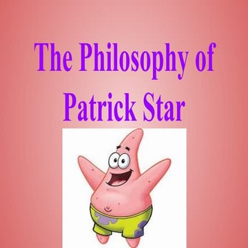 The Patrickian Way: A Philosophy of Pink and Goo | PDF
