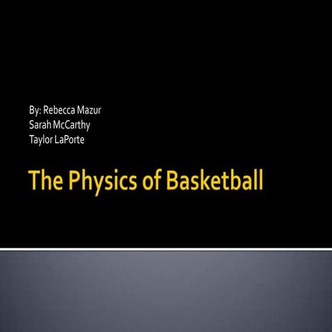 The physics of basketball | PPTX
