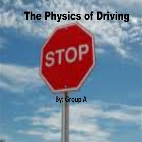 The physics of drivng | PPT