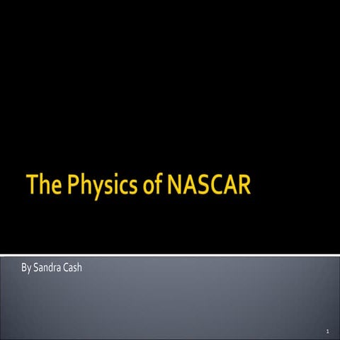 The Physics Of Nascar | PPT