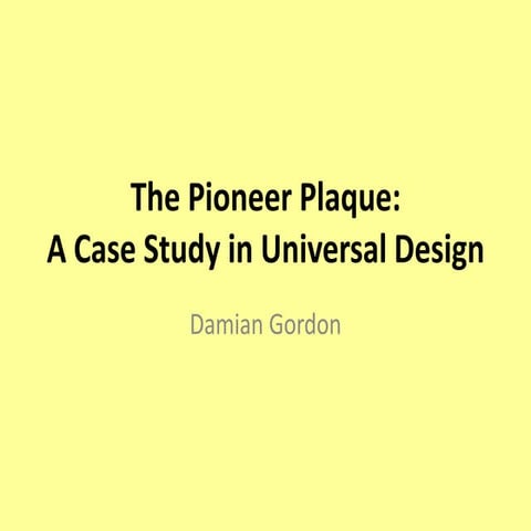The Pioneer Plaque (*WARNING - features drawings of nudity*) | PPTX