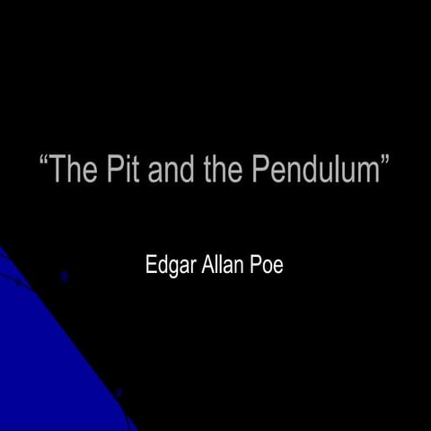 The pit and_the_pendulum | PPT