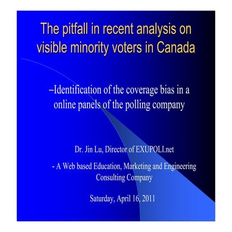 The pitfalls in recent analysis on visible minority voters in canada ...