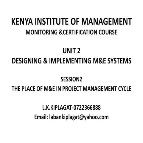THE PLACE OF M&E IN PM CYCLE- STEP BY STEP | PPTX