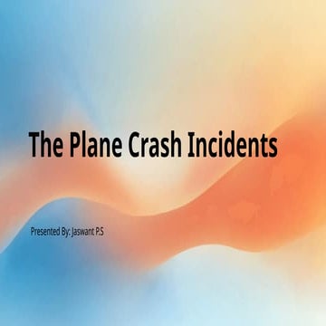 The Presentation of Plane Crash Incidents | PPTX
