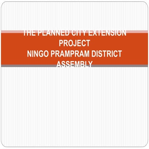 The planned city extension project | PPTX