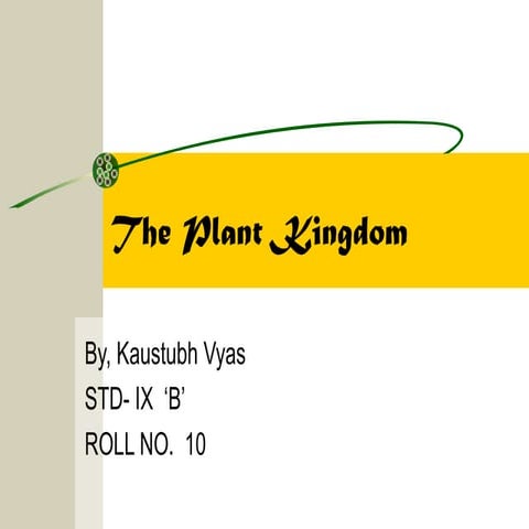 The plant kingdom | PPT | Gardening | Home & Garden