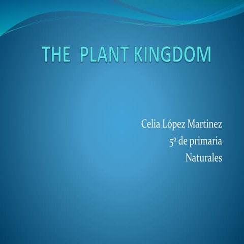 The plant kingdom | PPTX