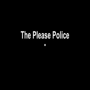 The please police | PPTX