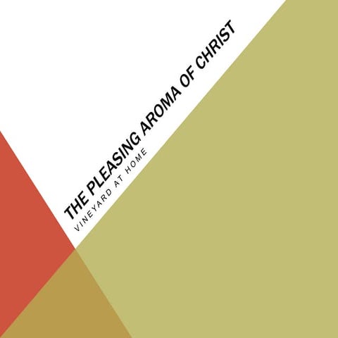 The Pleasing Aroma of Christ | PPTX
