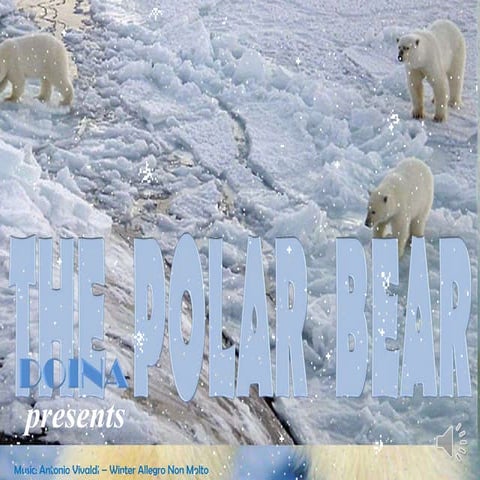 The Polar Bear (Slideshare 2010) | PPTX | Music | Entertainment