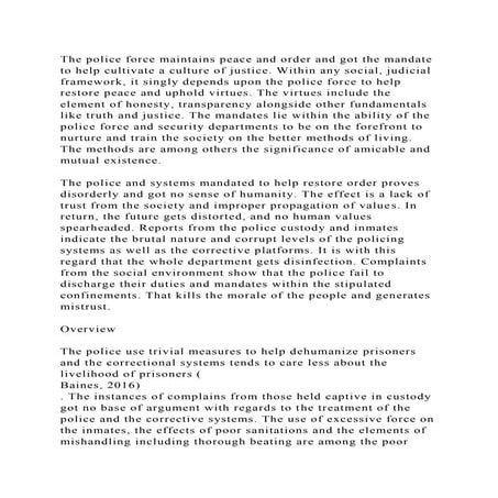 The police force maintains peace and order and got the mandate to he.docx