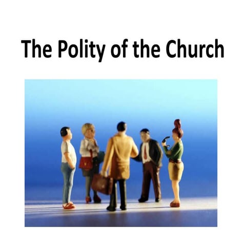 The polity of the church.ppt