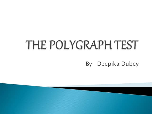 Polygraph : A Lie Detector Test | PPTX
