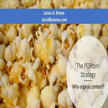 The Popcorn Strategy: Organic Content | PPTX