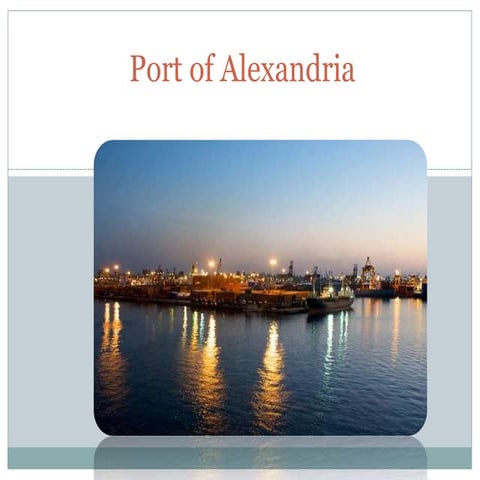 The port of alexandria | PPTX