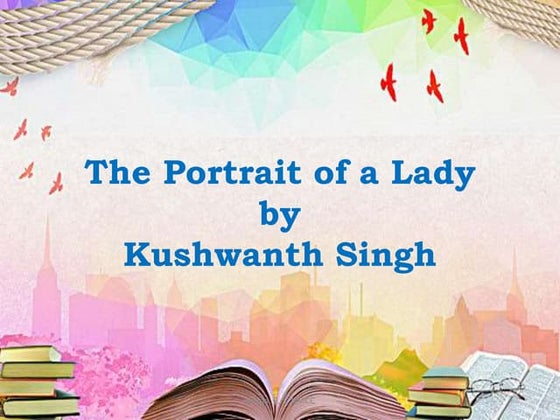 The portrait of a lady. class 11 english | PPTX