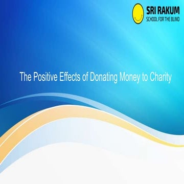 The Positive Effects of Donating Money to Charity | PPTX