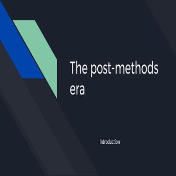 The Post Methods Era Ppt