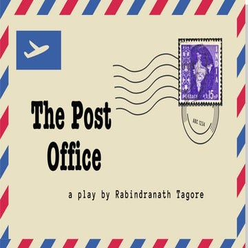 The Post Office Presentation for Literatures of Asia Class | PPT