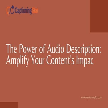The Power of Audio Description Amplify Your Content's Impac.pdf