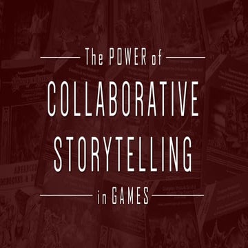 The power of collaborative storytelling in games | PPT
