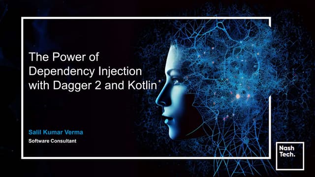 The Power Of Dependency Injection With Dagger 2 And Kotlin Ppt