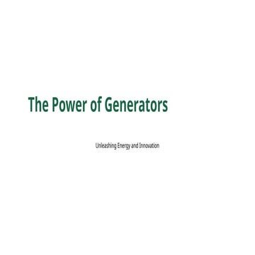 ThePowerofGeneratorsf76b3fec21886752ffhdfhxyz | PPT