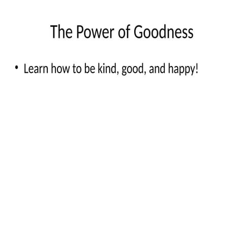 The_Power_of_Good ness. .pptx