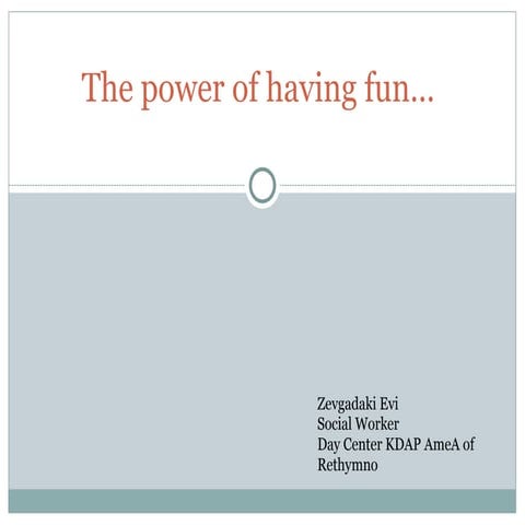 The Power of having Fun | PPT
