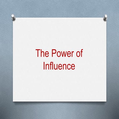 Leadership: The power of influence | PPT