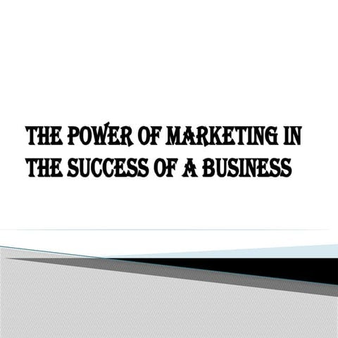 The Power of Marketing in the Success of.pptx