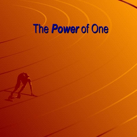 The Power Of One | PPT