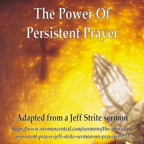 The Power of Persistent Prayer | PPTX