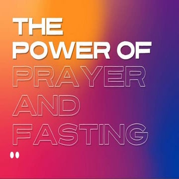 The power of Prayer and Fasting | PPT