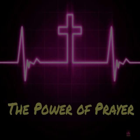 The Power of Prayer | PPTX