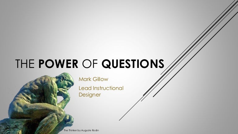 The power of questions