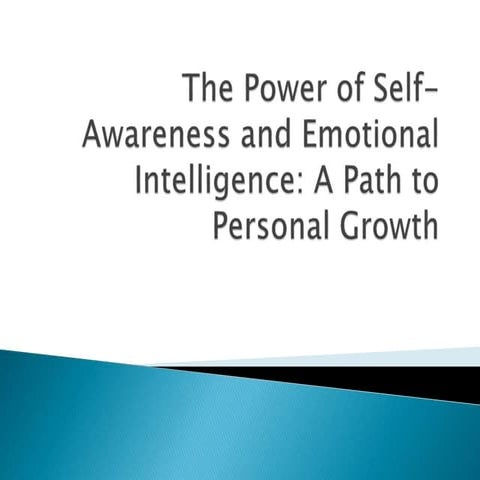 The Power of Self-Awareness and Emotional Intelligence.pptx